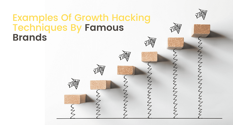 Most Famous Growth Hacks Examples